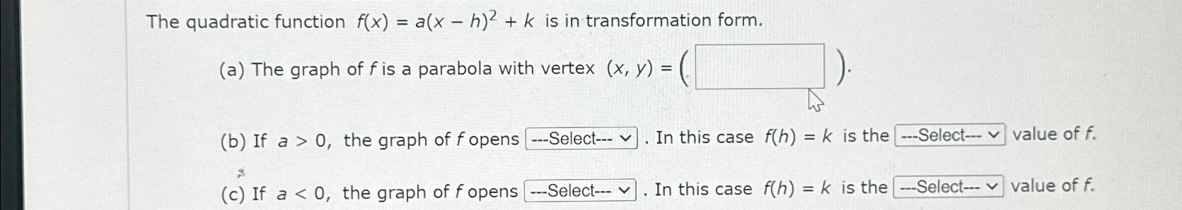 Solved The quadratic function f(x)=a(x-h)2+k ﻿is in | Chegg.com