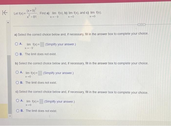 Solved Let f(x)=x2−81(x+9)2. Find a) limx→−9f(x), b) | Chegg.com