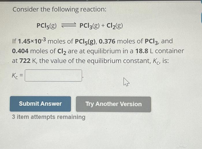 Solved Consider the following reaction: PCl5( g)⇌PCl3( | Chegg.com