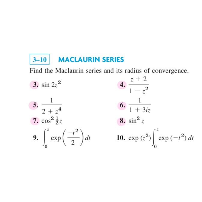 Solved MACLAURIN SERIESFind the Maclaurin series and its | Chegg.com