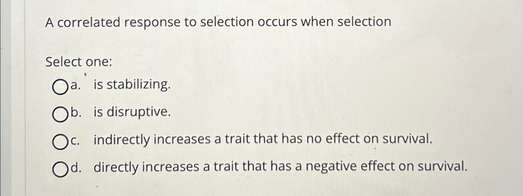 Solved A correlated response to selection occurs when | Chegg.com