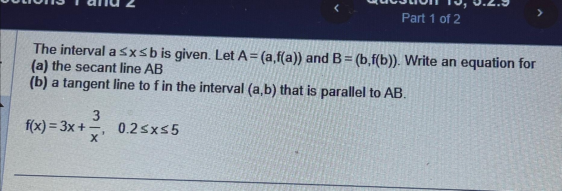Solved The interval a≤x≤b ﻿is given. Let A=(a,f(a)) ﻿and | Chegg.com