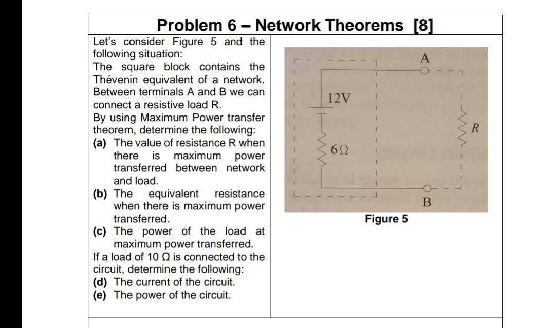 Solved Problem 6 – Network Theorems [8] Let’s consider | Chegg.com