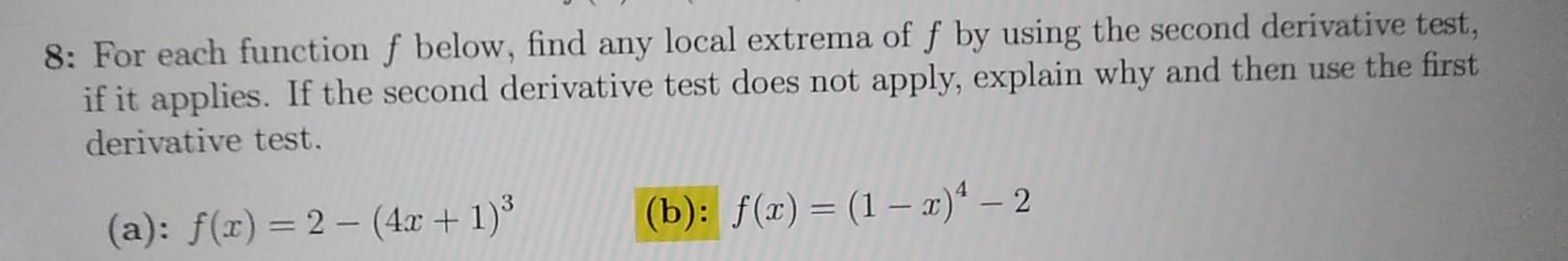 Solved 8: For each function f below, find any local extrema | Chegg.com