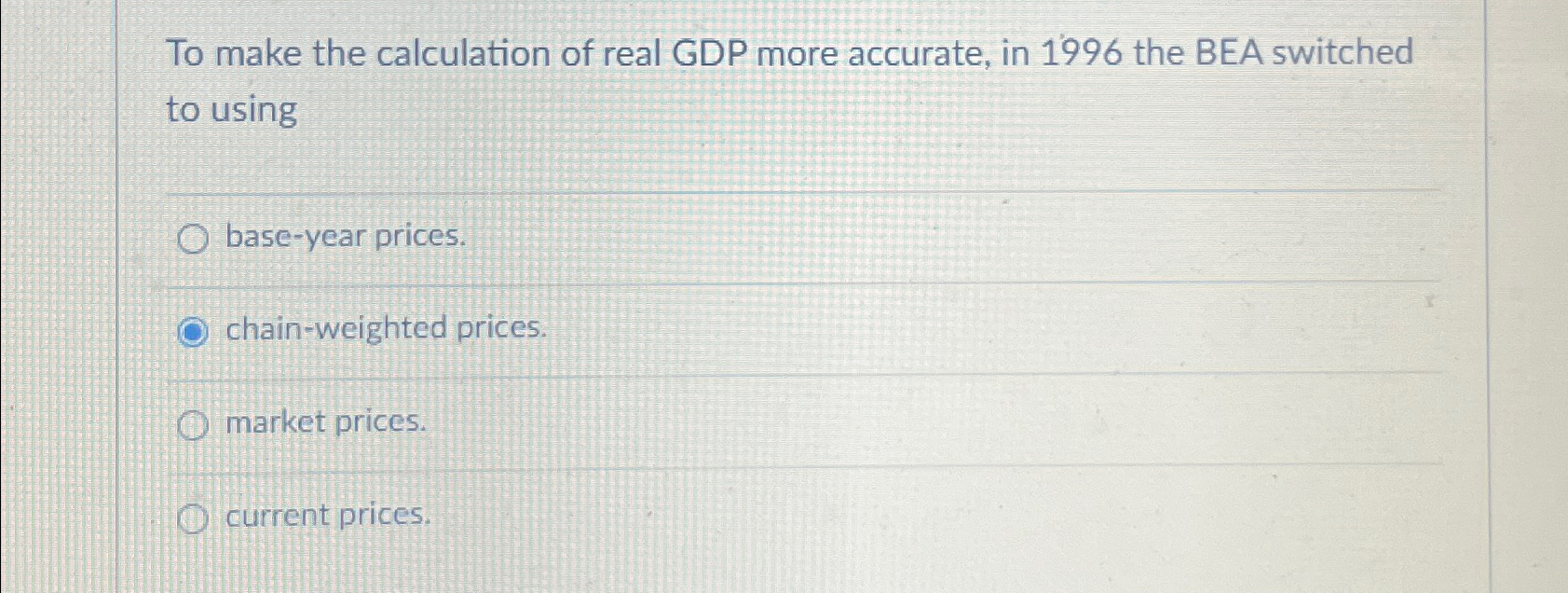 Solved To make the calculation of real GDP more accurate, in | Chegg.com