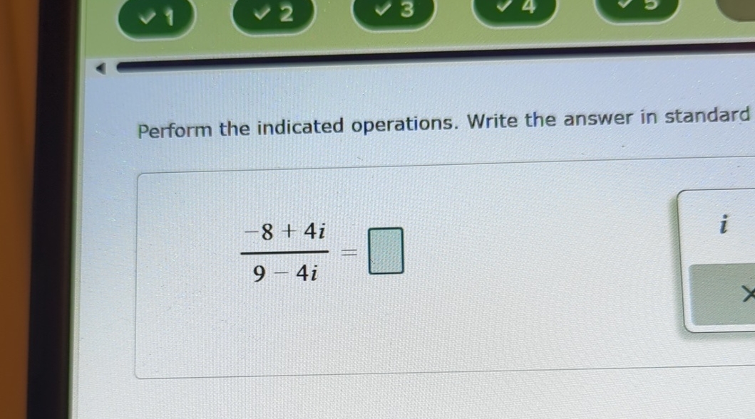 Solved Perform The Indicated Operations Write The Answer In