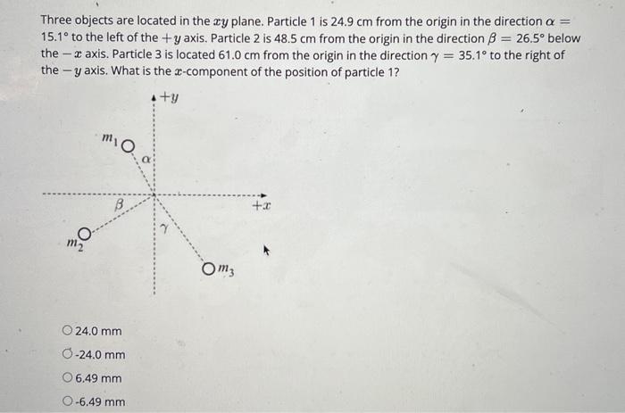 Solved Three objects are located in the xy plane. Particle 1 | Chegg.com