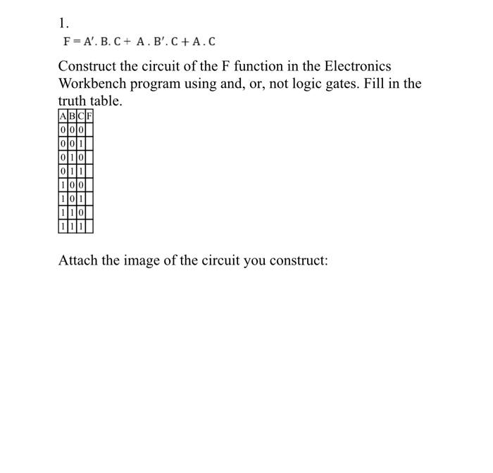 Solved F=A′⋅B⋅C+A⋅B′⋅C+A⋅C Construct the circuit of the F | Chegg.com