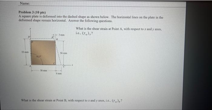 Solved Problem 3 (10 pts) A square plate is deformed into | Chegg.com
