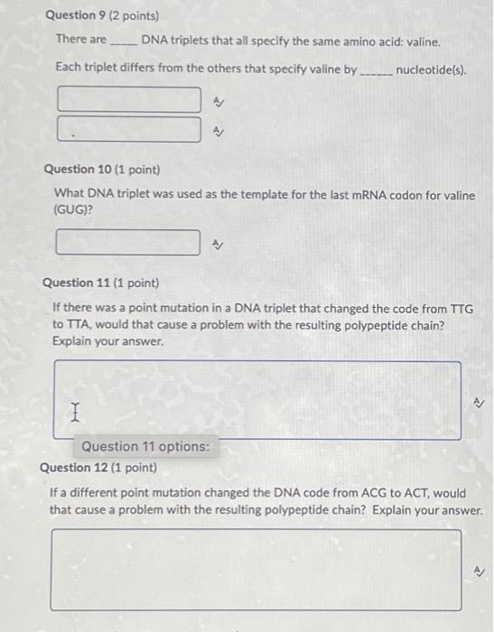 Solved Question 9 (2 points) There are DNA triplets that all | Chegg.com