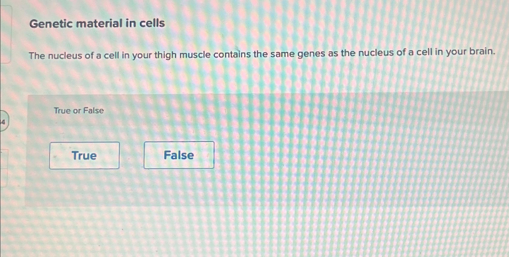 Solved Genetic material in cellsThe nucleus of a cell in | Chegg.com