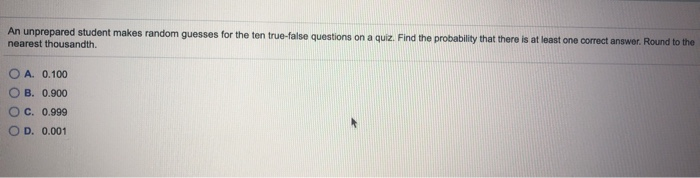 Solved An unprepared student makes random guesses for the | Chegg.com