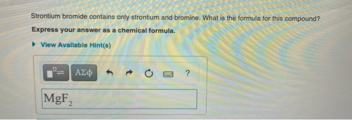 Solved Strontium bromide contains only strontium and | Chegg.com
