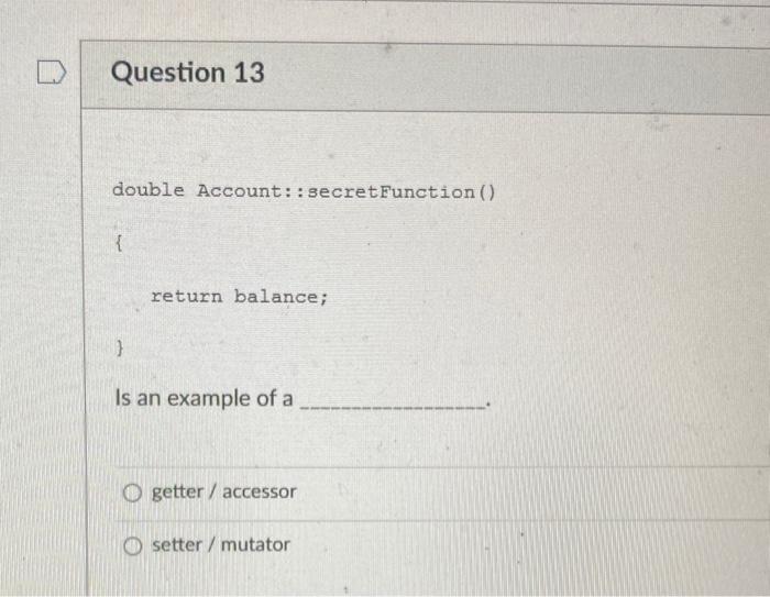 Solved double Account:: secretFunction() return balance; \} | Chegg.com