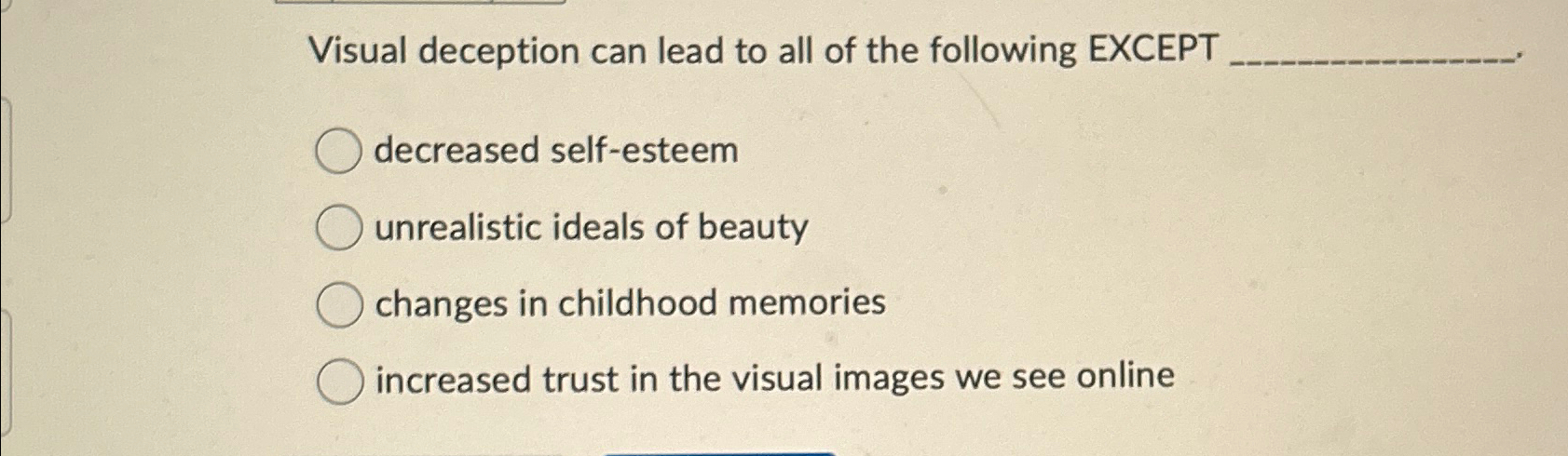 Solved Visual deception can lead to all of the following | Chegg.com