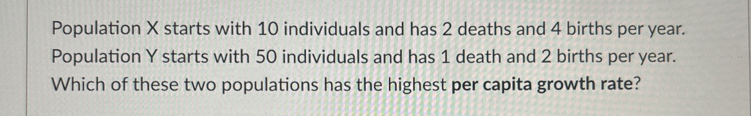Solved Population x ﻿starts with 10 ﻿individuals and has 2 | Chegg.com