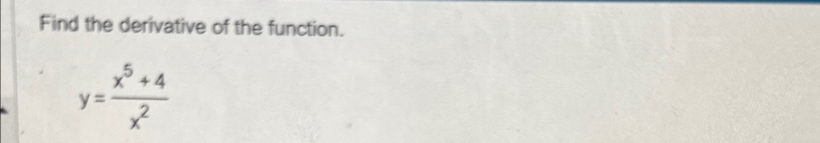 Solved Find the derivative of the function.y=x5+4x2 | Chegg.com