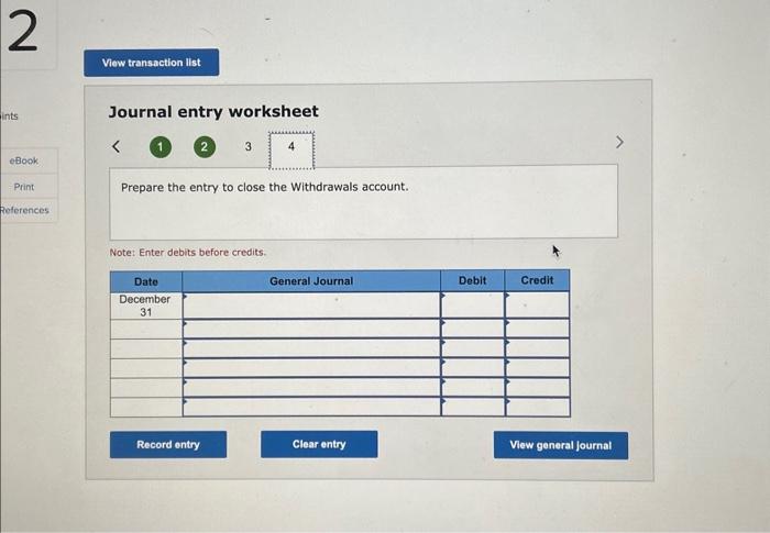 Journal entry worksheet (1) 4 Prepare the entry | Chegg.com