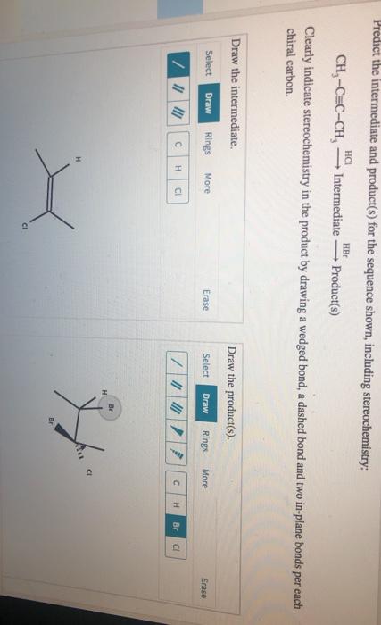 Solved Predict the intermediate and product(s) for the | Chegg.com