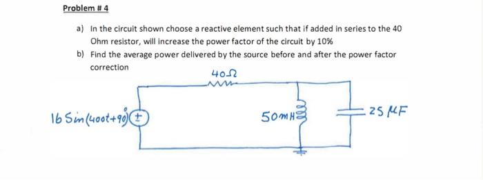 Solved a) In the circuit shown choose a reactive element | Chegg.com
