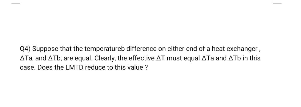 Solved Q4) Suppose that the temperatureb difference on | Chegg.com