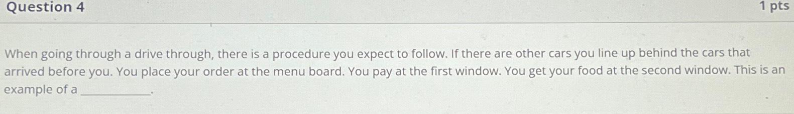 Solved Question 41 ﻿ptsWhen going through a drive through, | Chegg.com