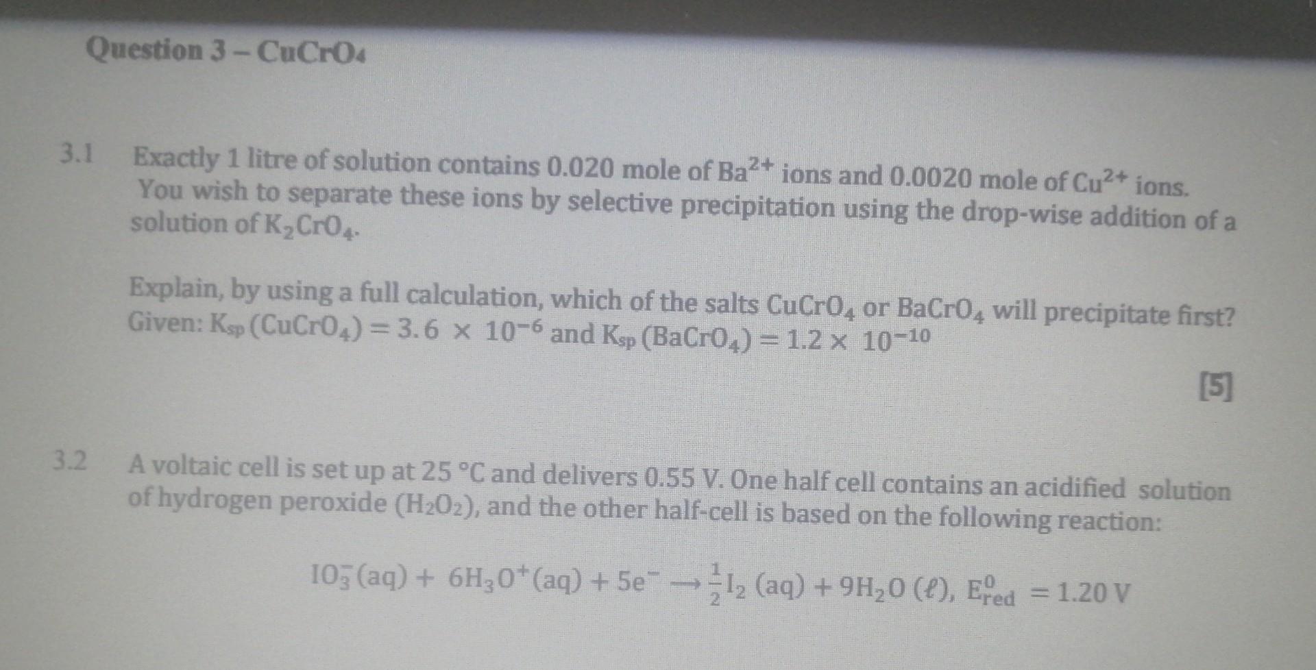 Solved Question 3-CuCrO4 3.1 Exactly 1 litre of solution | Chegg.com