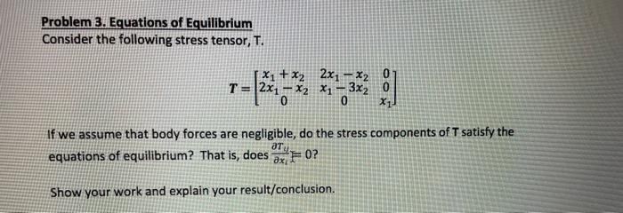 Solved Problem 3. Equations of Equilibrium Consider the | Chegg.com
