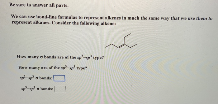 Solved Be sure to answer all parts. We can use bond-line | Chegg.com