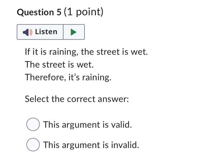 Solved Some arguments are both sound and invalid. True False | Chegg.com