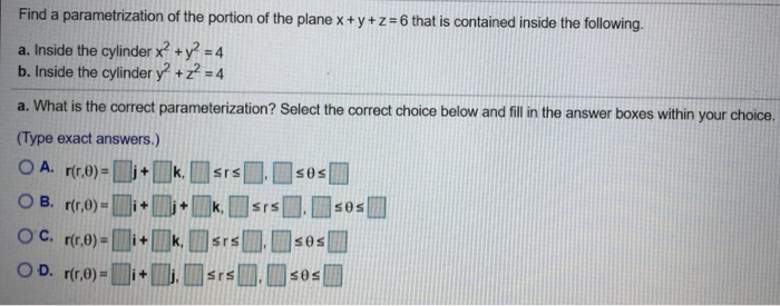Solved Find a parametrization of the portion of the plane x | Chegg.com