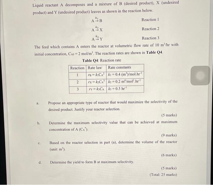 Solved Liquid reactant A decomposes and a mixture of B | Chegg.com
