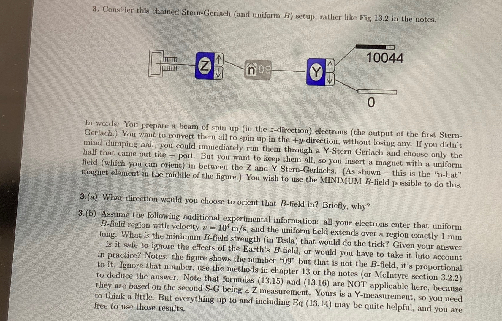 Solved Consider this chained Stern-Gerlach (and uniform B) | Chegg.com
