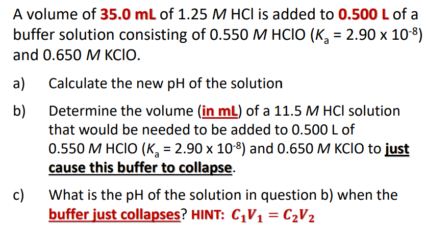Solved A volume of 35.0mL ﻿of 1.25MHCl ﻿is added to 0.500L | Chegg.com