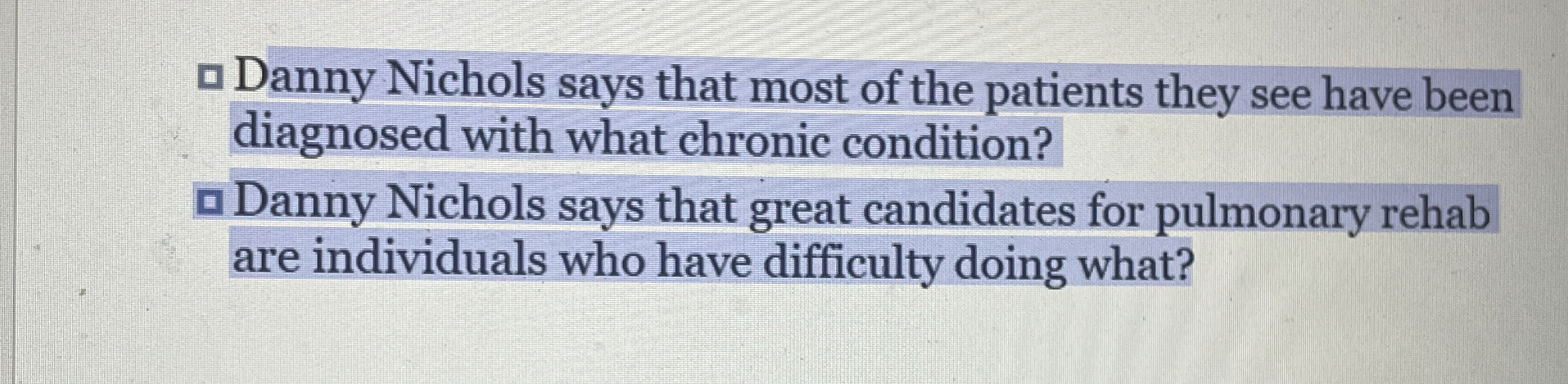 Solved Danny Nichols says that most of the patients they see | Chegg.com