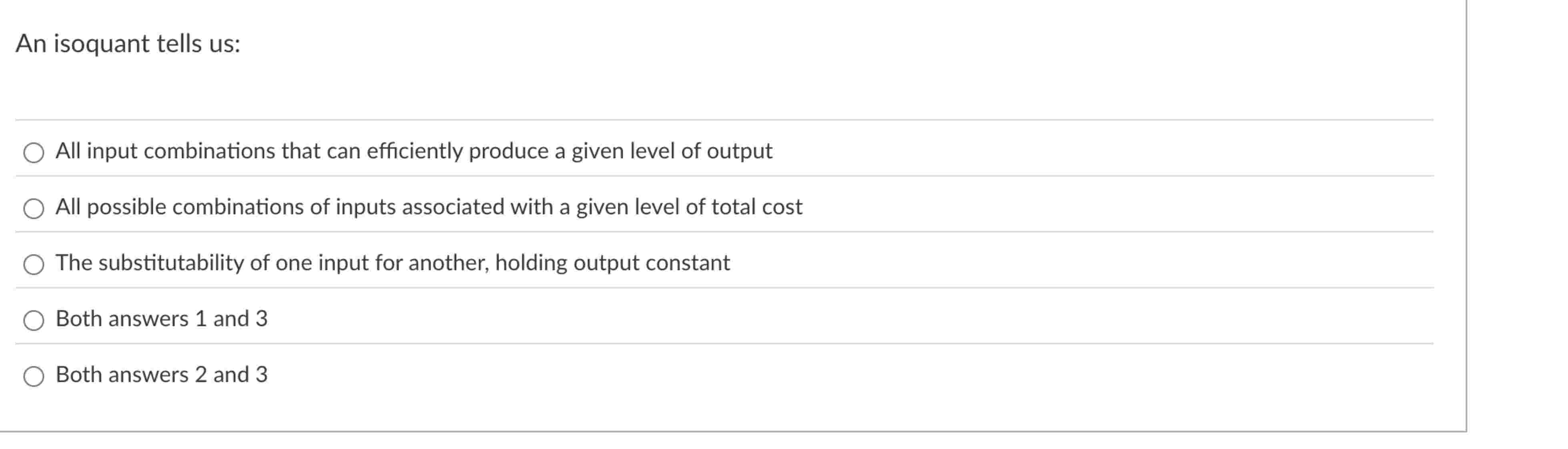 Solved An isoquant tells us:All input combinations that can | Chegg.com