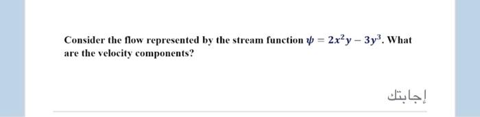 Solved Consider the flow represented by the stream function | Chegg.com