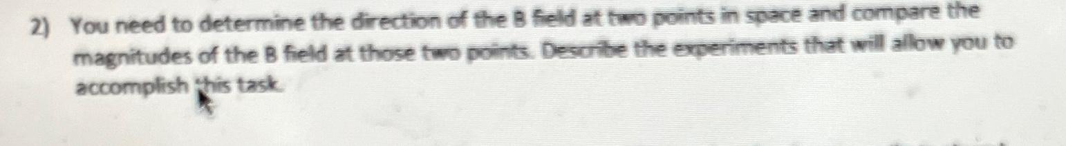 You need to determine the direction of the B field at | Chegg.com