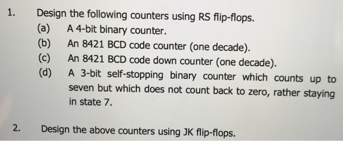 1. Design the following counters using RS flip-flops. | Chegg.com
