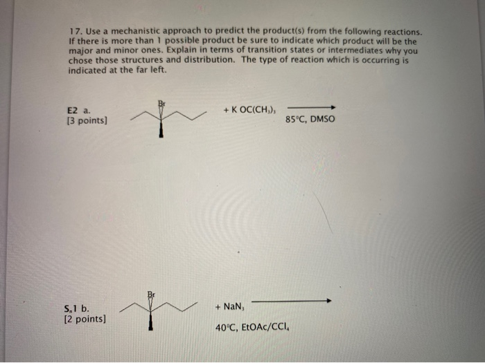 Solved 17. Use a mechanistic approach to predict the | Chegg.com