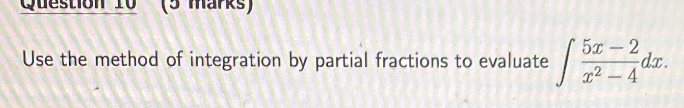 Solved Use the method of integration by partial fractions to | Chegg.com