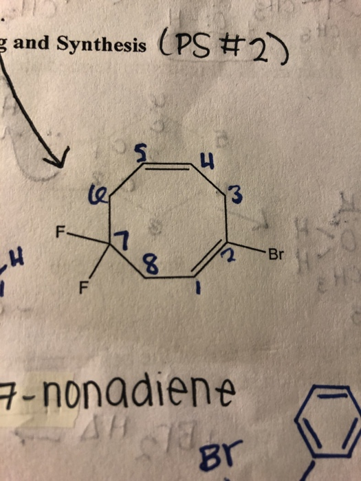 Solved g and Synthesis (PS #2) CH 7-nonadiene Br | Chegg.com