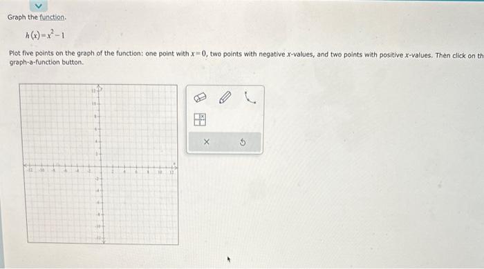 Solved Graph the function. h(x)=x2−1 Plot five points on the | Chegg.com