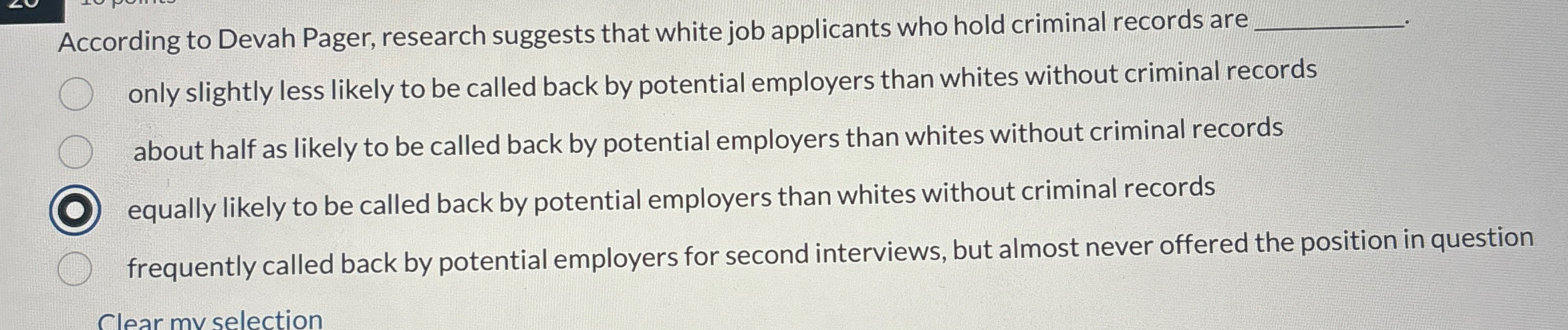 Solved According to Devah Pager, research suggests that | Chegg.com