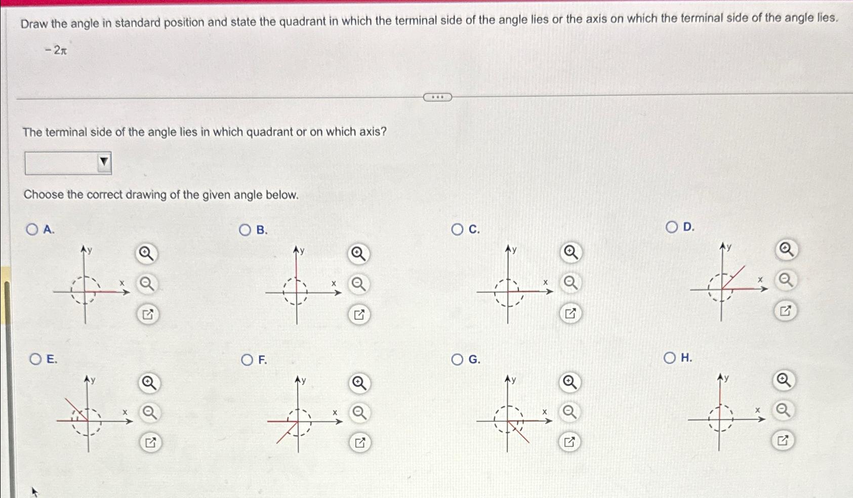 Solved Draw the angle in standard position and state the | Chegg.com