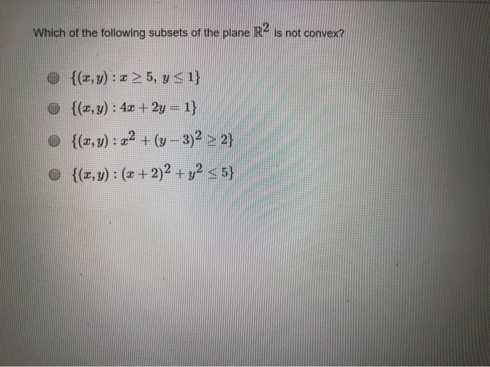 Solved Which of the following subsets of the plane R2 is not | Chegg.com