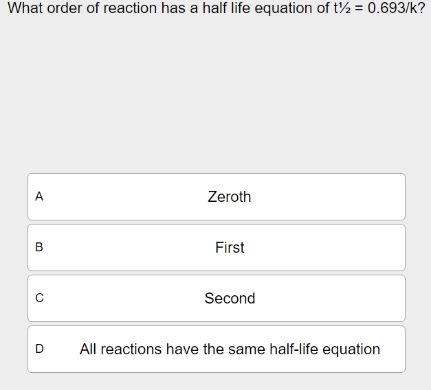 Solved What order of ﻿reaction has a half life equation | Chegg.com