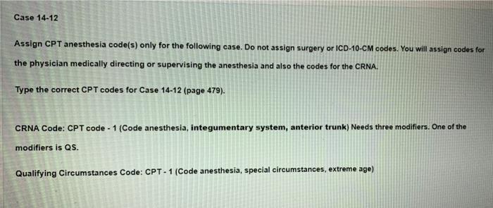 Solved I need the CRNA and Qualifying Circumstances codes. | Chegg.com