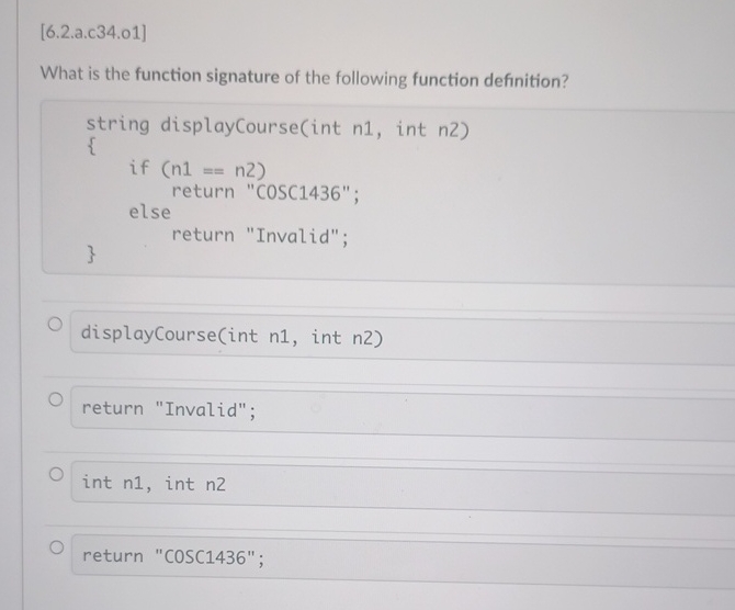 [6.2.a.c34.o1] ﻿What is the function signature of the | Chegg.com
