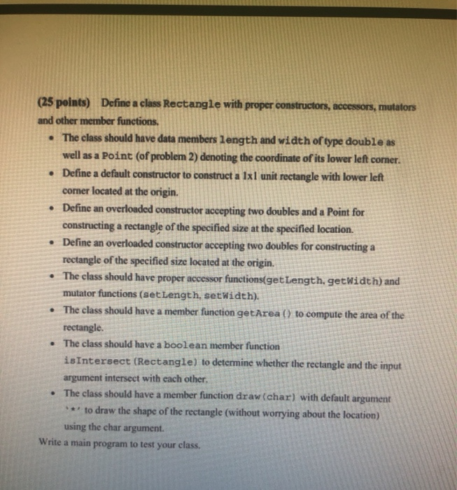Solved (25 points) Define a class Rectangle with proper | Chegg.com